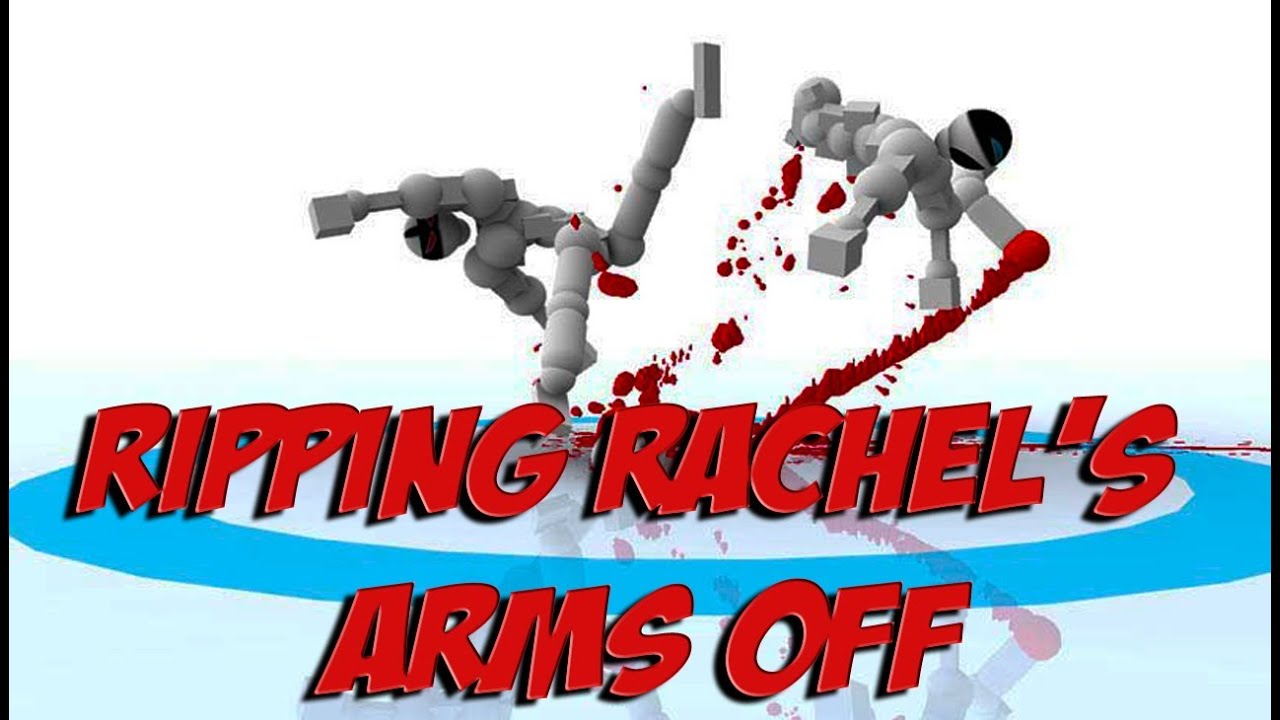 Ripping Rachel's Arms Off (TORIBASH!) - YouTube