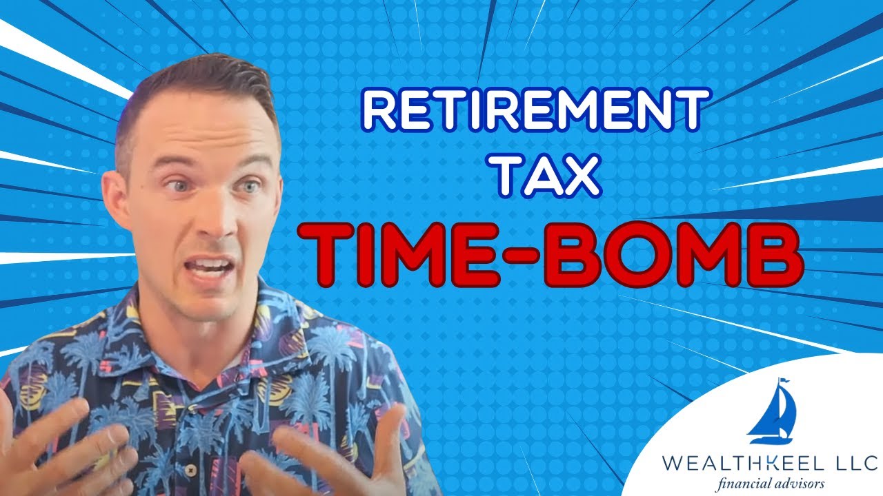 Do you have a Ticking Tax Bomb? Say hello to the RMD - YouTube