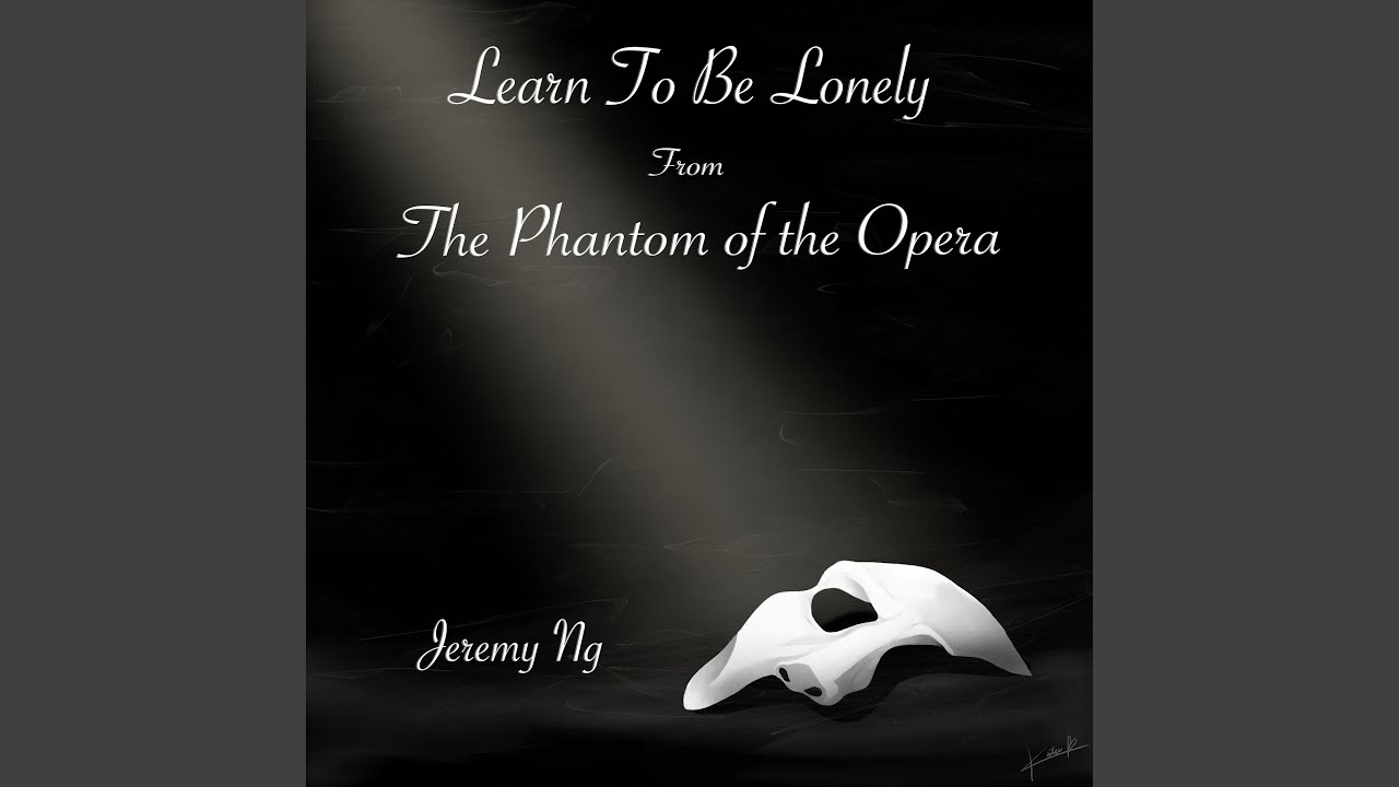 Learn to Be Lonely (From "The Phantom of the Opera") - YouTube