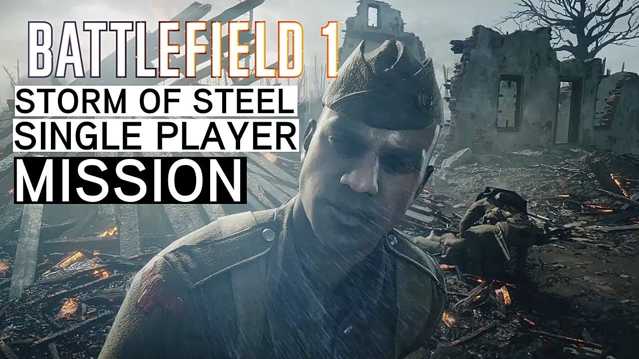 BATTLEFIELD 1 Single Player Gameplay - Storm of Steel - YouTube