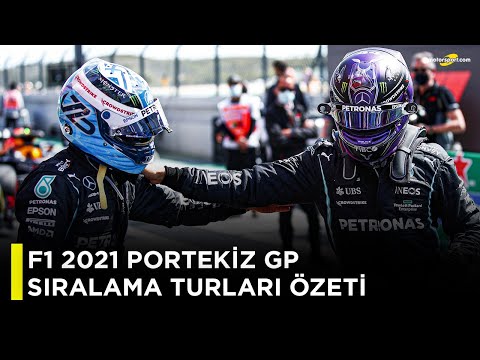 F1 2021 Portekiz GP Sıralama Turları Özeti