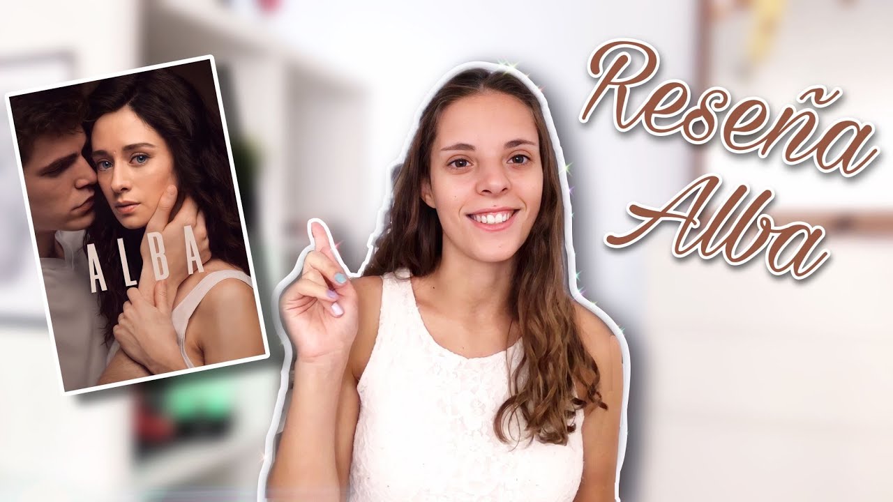 Tienes que ver esta SERIE | Alba | Reseña serie - YouTube