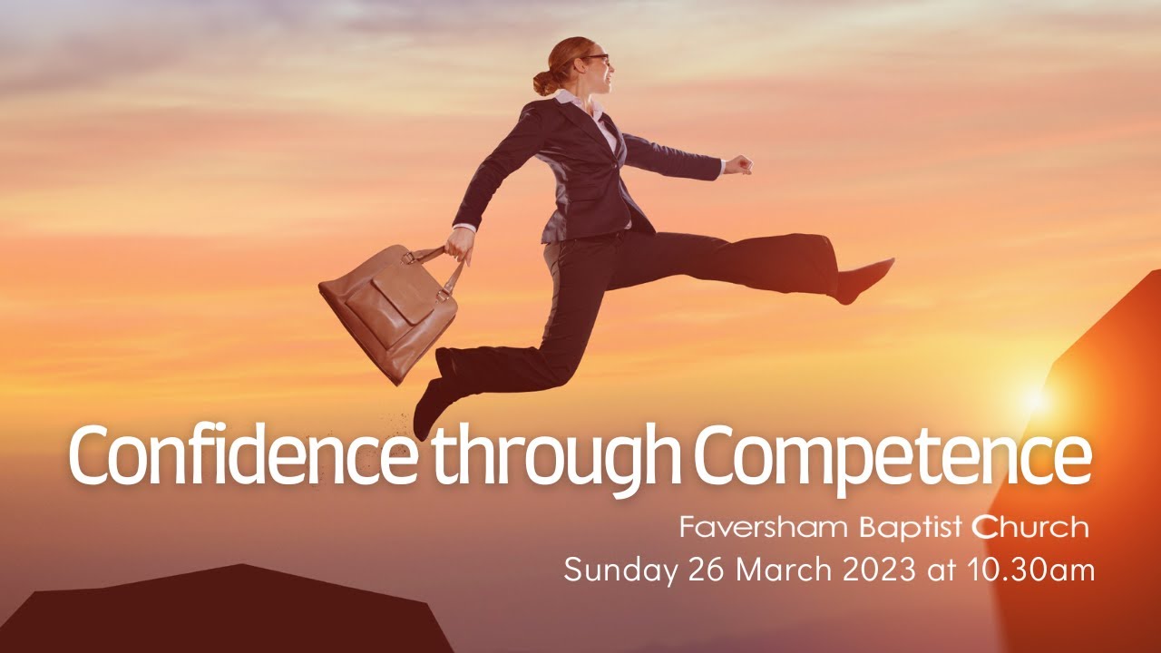 Confidence Through Competence | 26 March 2023 - YouTube