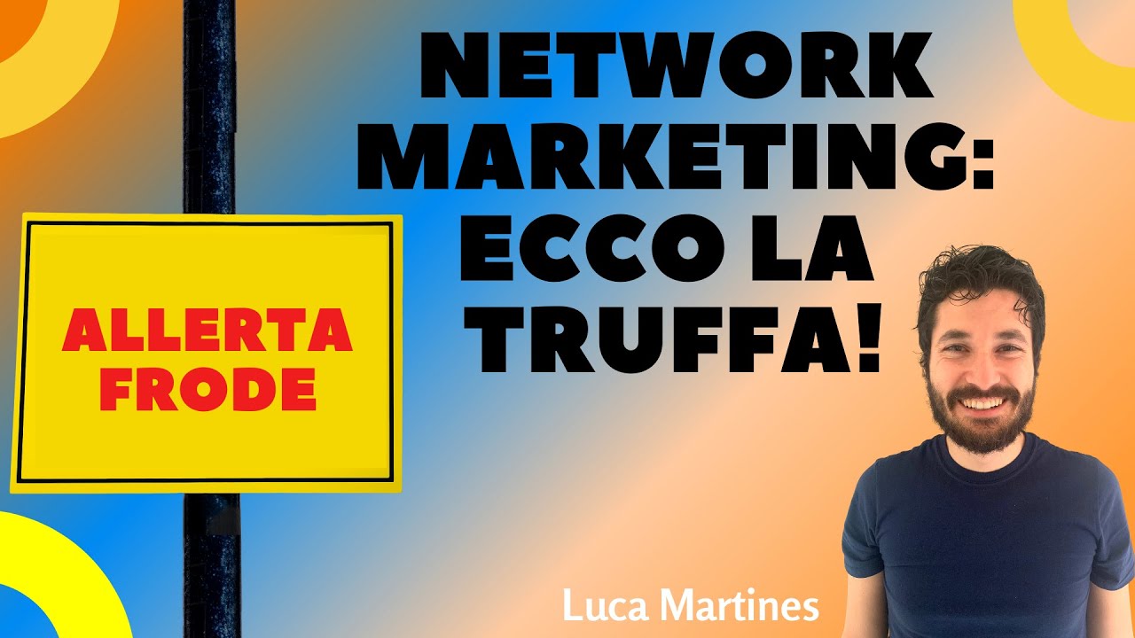 NETWORK MARKETING ECCO LA TRUFFA - YouTube