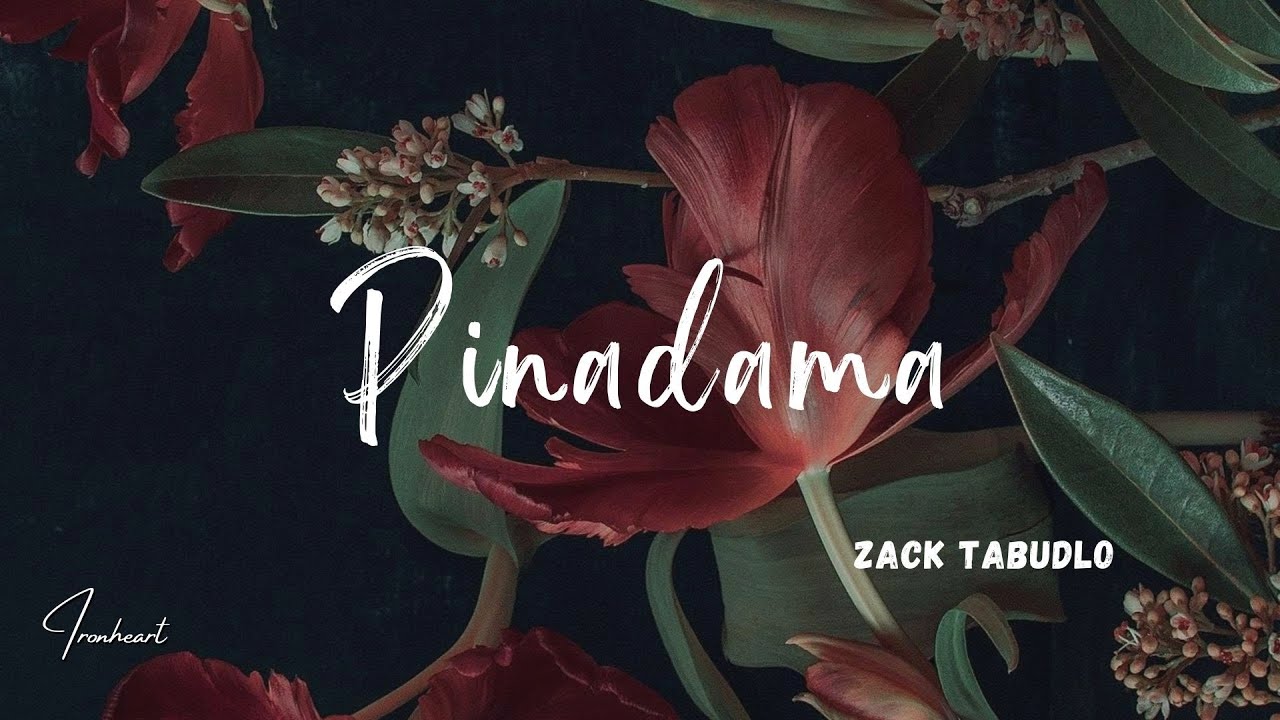 Zack Tabudlo – Pinadama (Lyrics) - YouTube