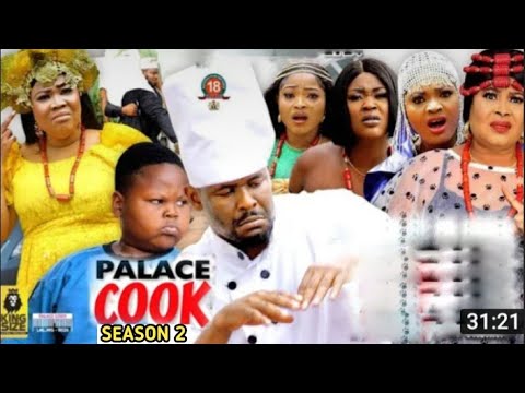 PALACE COOK Season 2 (New Treading blockbuster Movies) Zubby Michael ...
