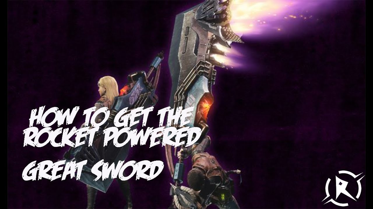 Monster Hunter World Rocket Powered Great Sword - YouTube