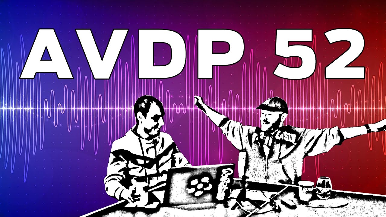 AVDP EP52 | Episode 1 Rebroadcast - YouTube