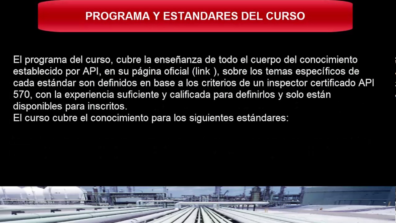 CURSO DE FORMACIÓN PARA INSPECTORES EN TUBERÍAS API 570 - YouTube
