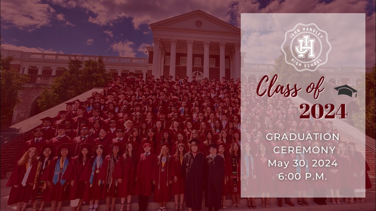 John Handley High School Class of 2024 Graduation Ceremony - YouTube
