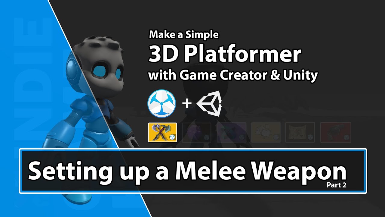 Unity Game Creator Tutorial Set Up Melee Weapon Part 2 13 Make A 8733