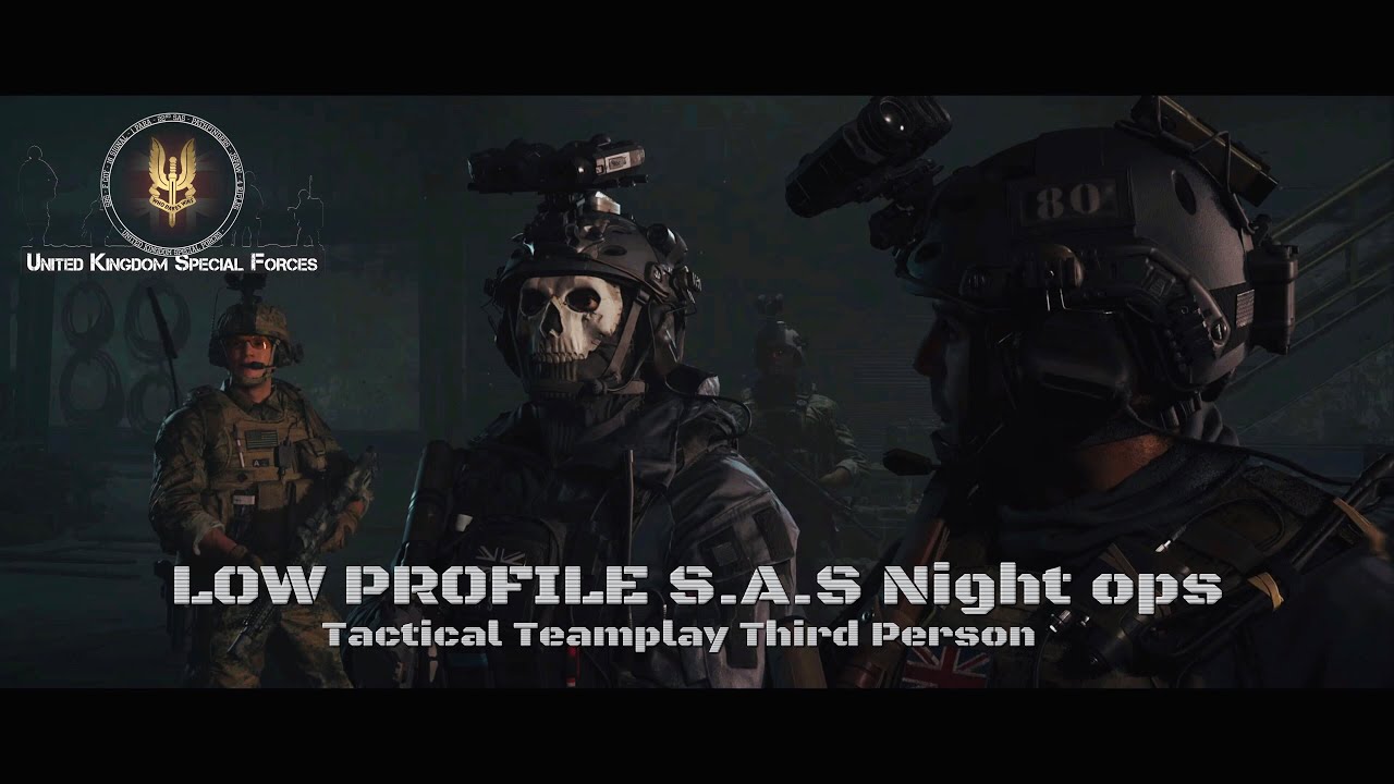Low Profile S.A.S Night Ops | Tactical Teamplay Movie - YouTube