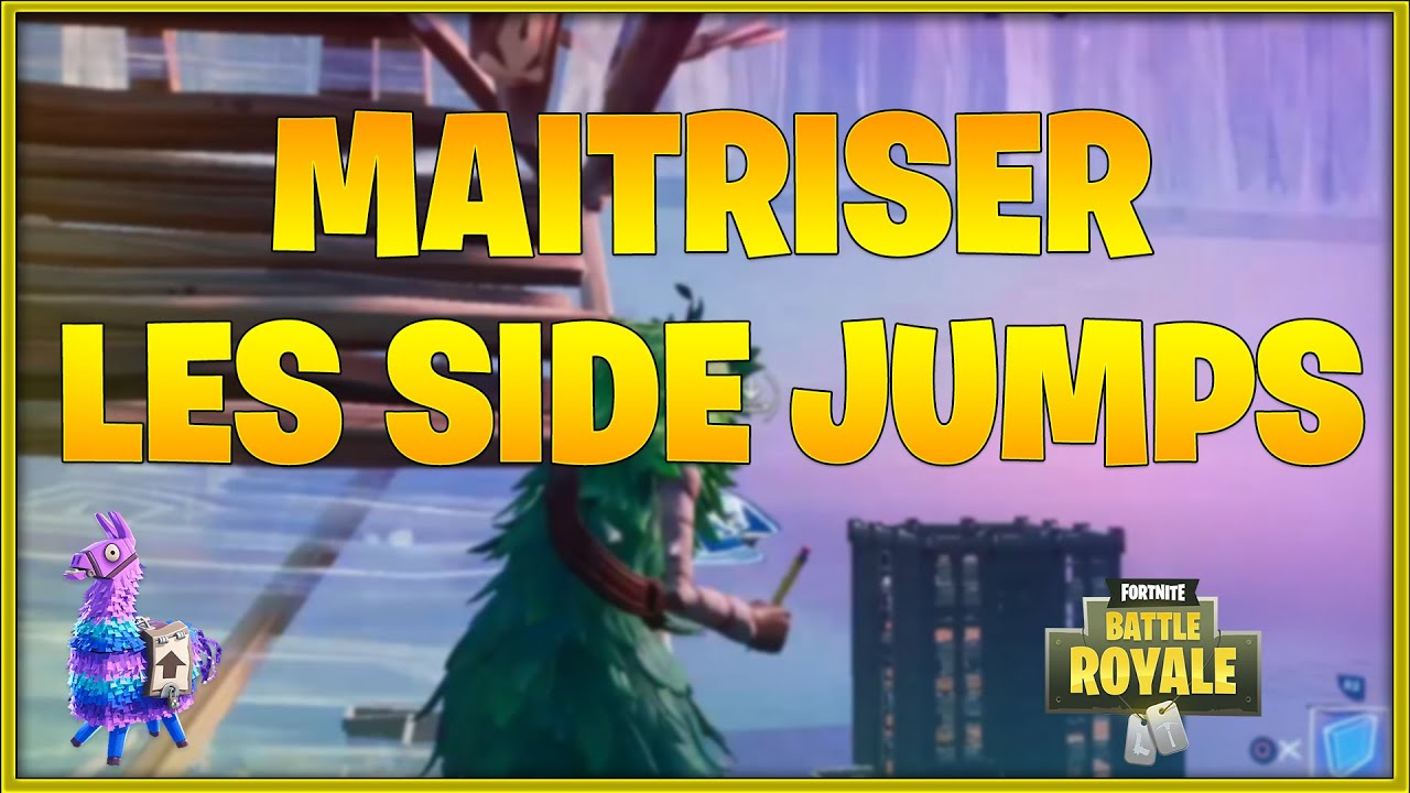[TUTO] (FORTNITE) Comment FAIRE DES SIDE JUMPS ! [Toutes les Méthodes ...