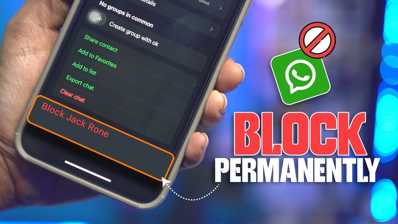 How to Permanently Block Someone on WhatsApp | Stop Unwanted Contacts ...