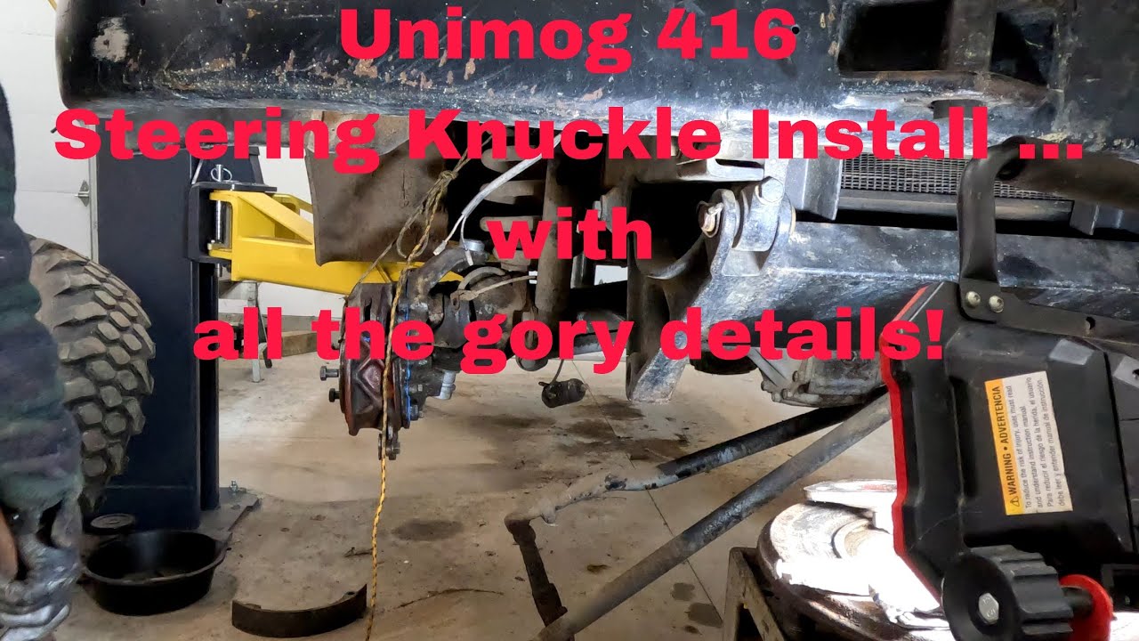 Unimog 416 steering knuckle install - YouTube
