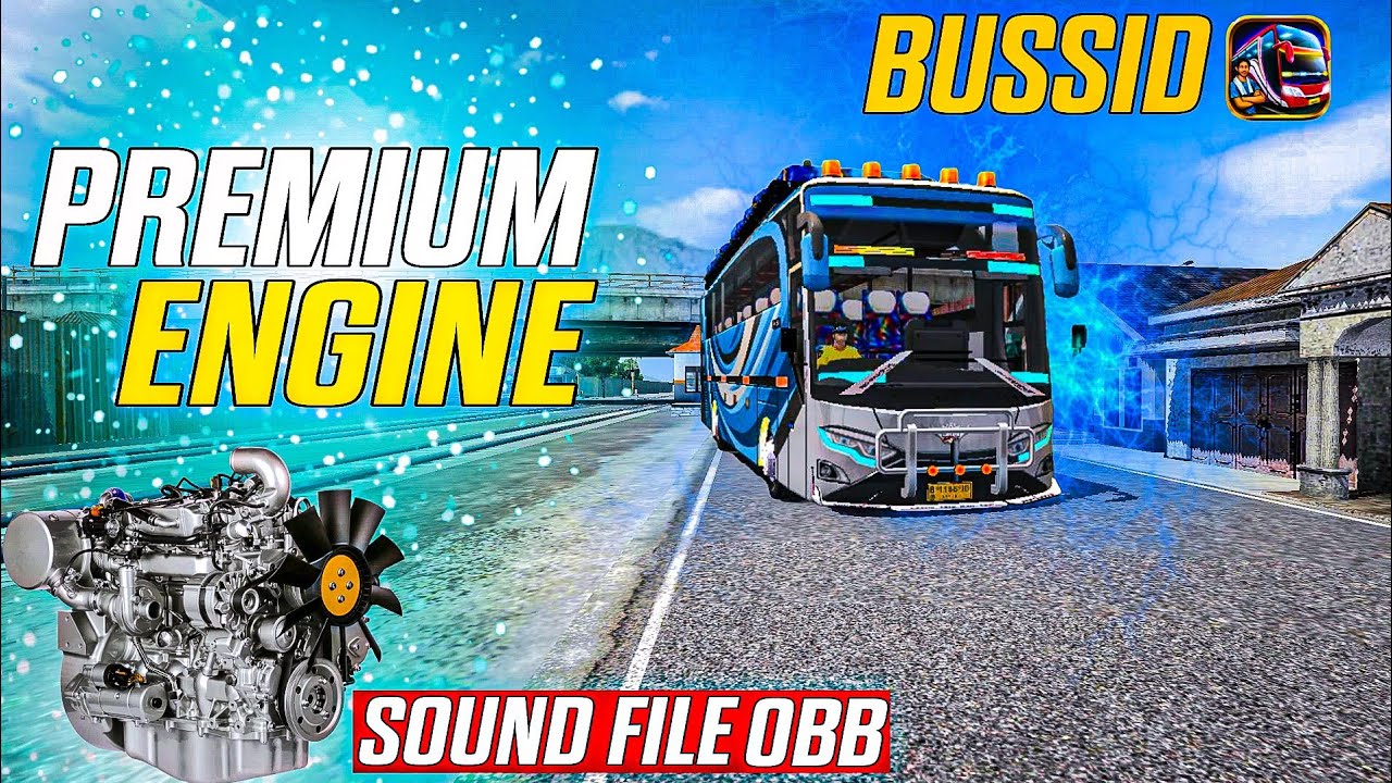 add new obb with premium bus engine sound file like ets2 type bussid ...