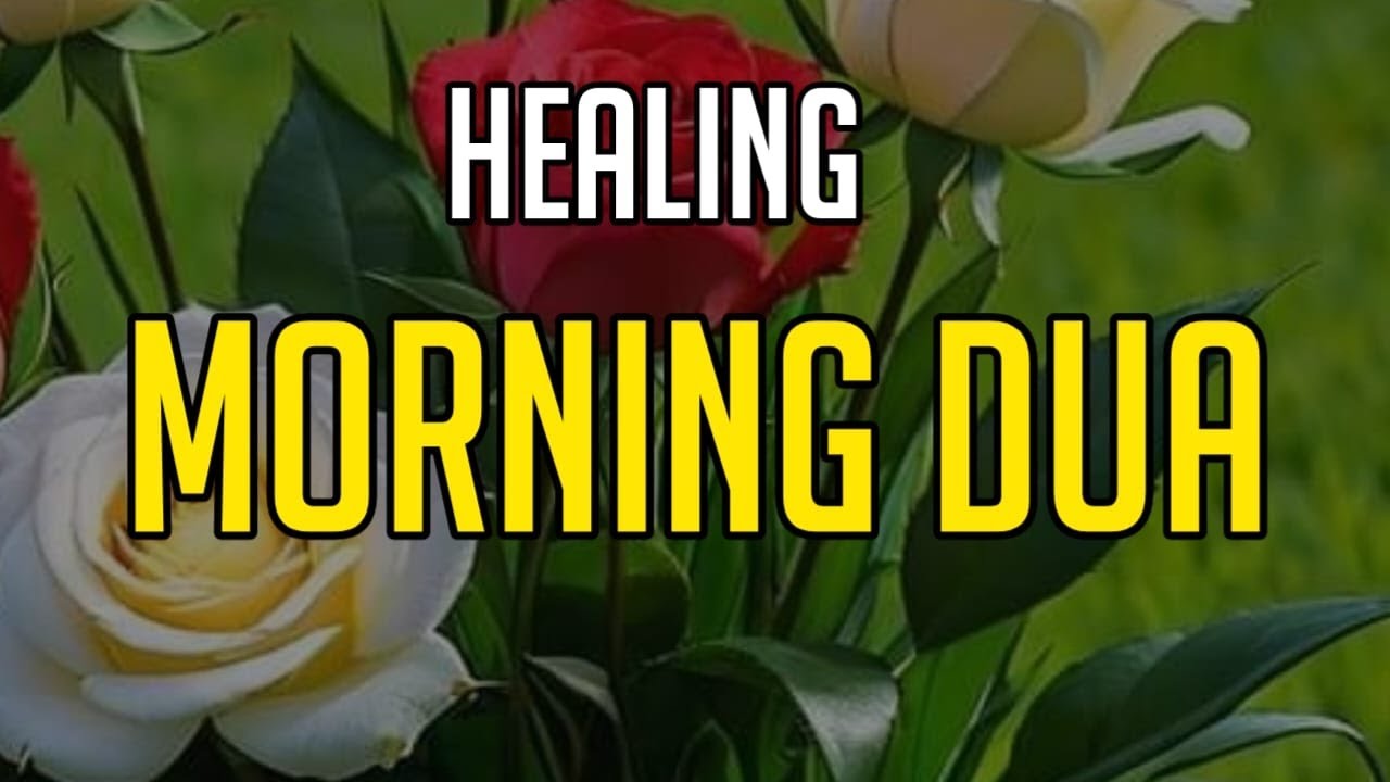 Morning Dua For Protection, Prosperity, Blessings, Guidance | Powerful ...