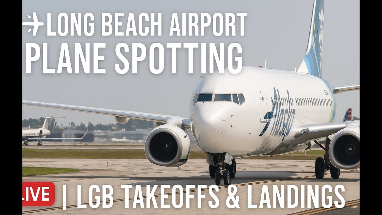 ️ Long Beach Airport Plane Spotting LIVE | LGB Takeoffs & Landings in ...