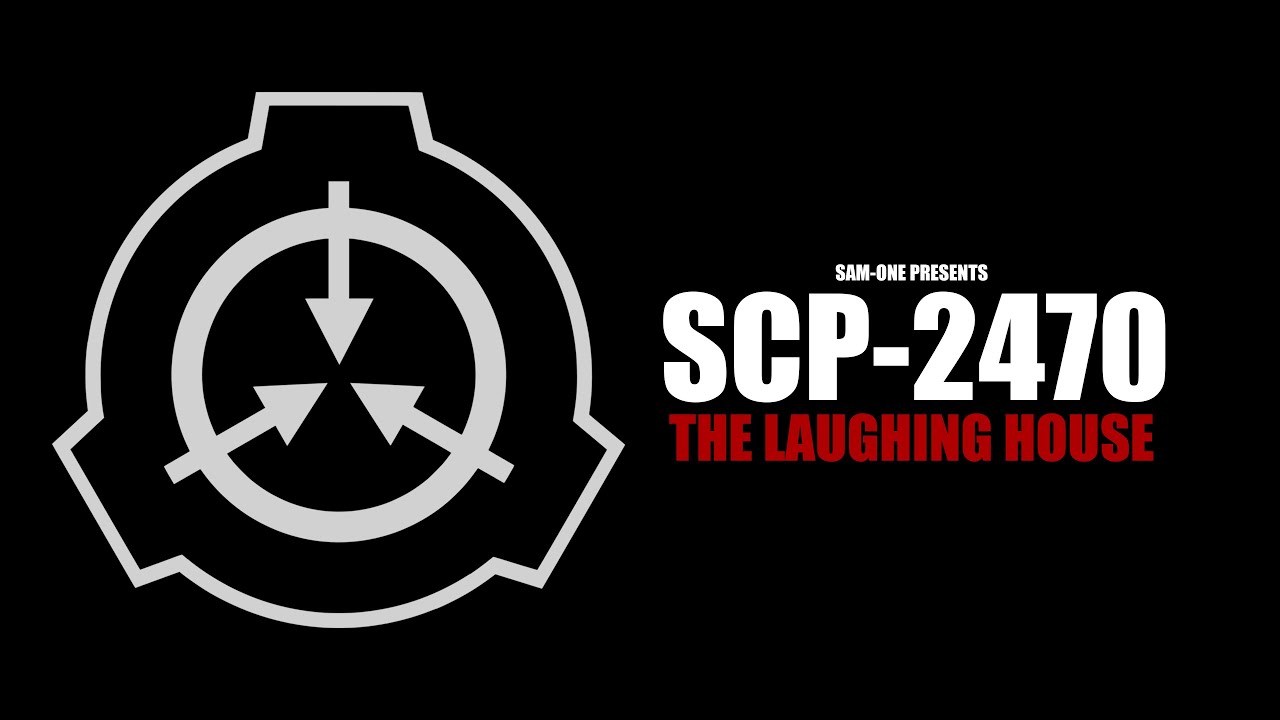 SCP-2470 THE LAUGHING HOUSE TRAILER - YouTube