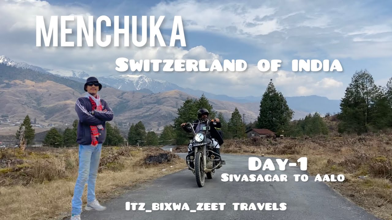 MENCHUKA || SWITZERLAND OF INDIA || day -1 ( sivasagar to aalo) - YouTube