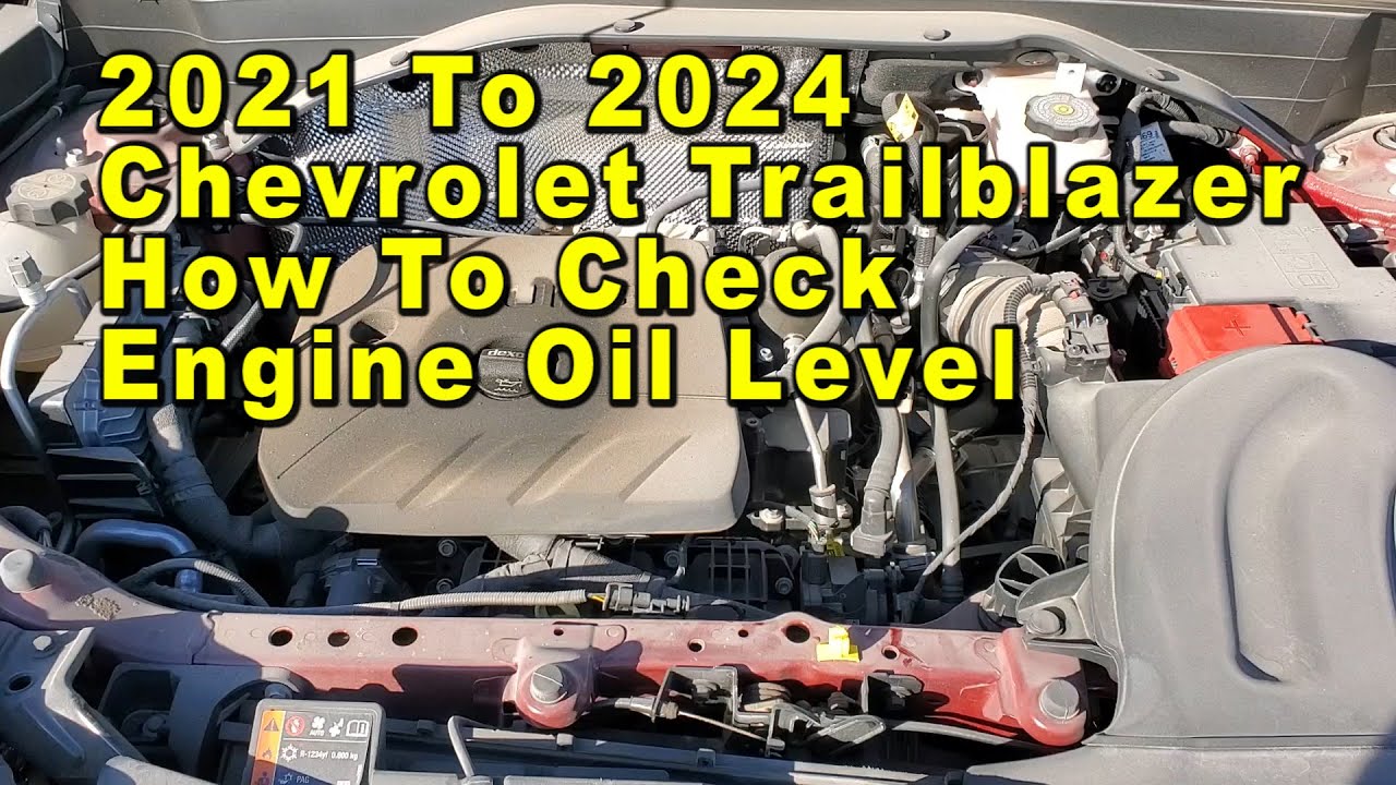2021 To 2024 Chevrolet Trailblazer How To Check Engine Oil Level On ...