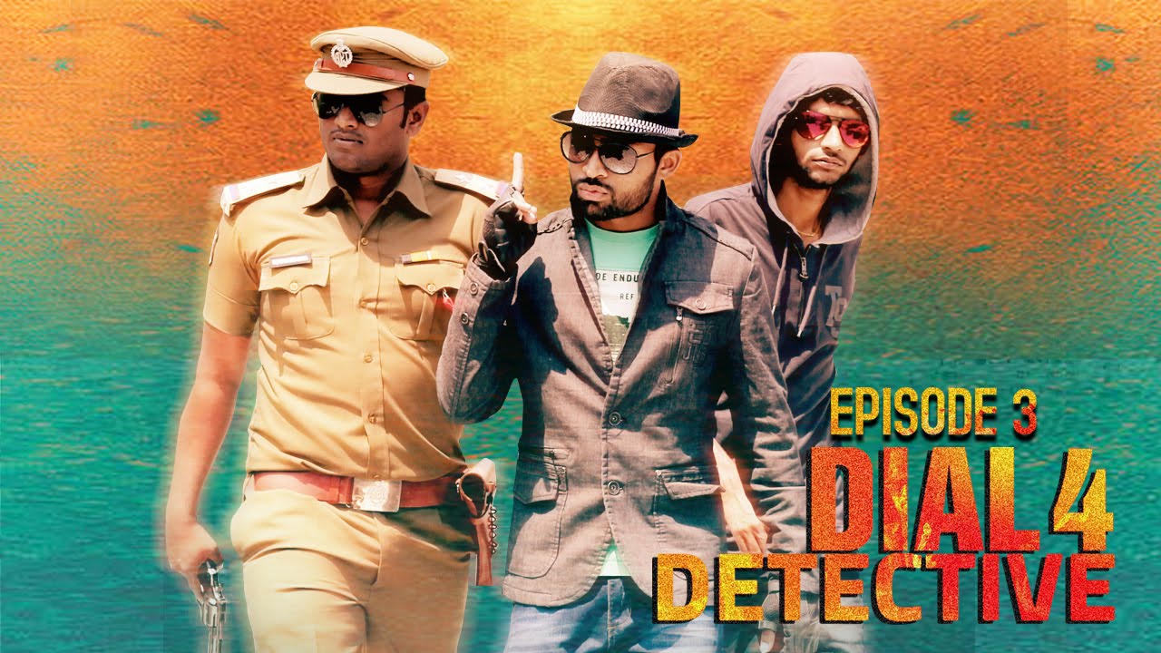 Dial 4 Detective-Episode 3 || Telugu Web Series 2015 II Presented By ...