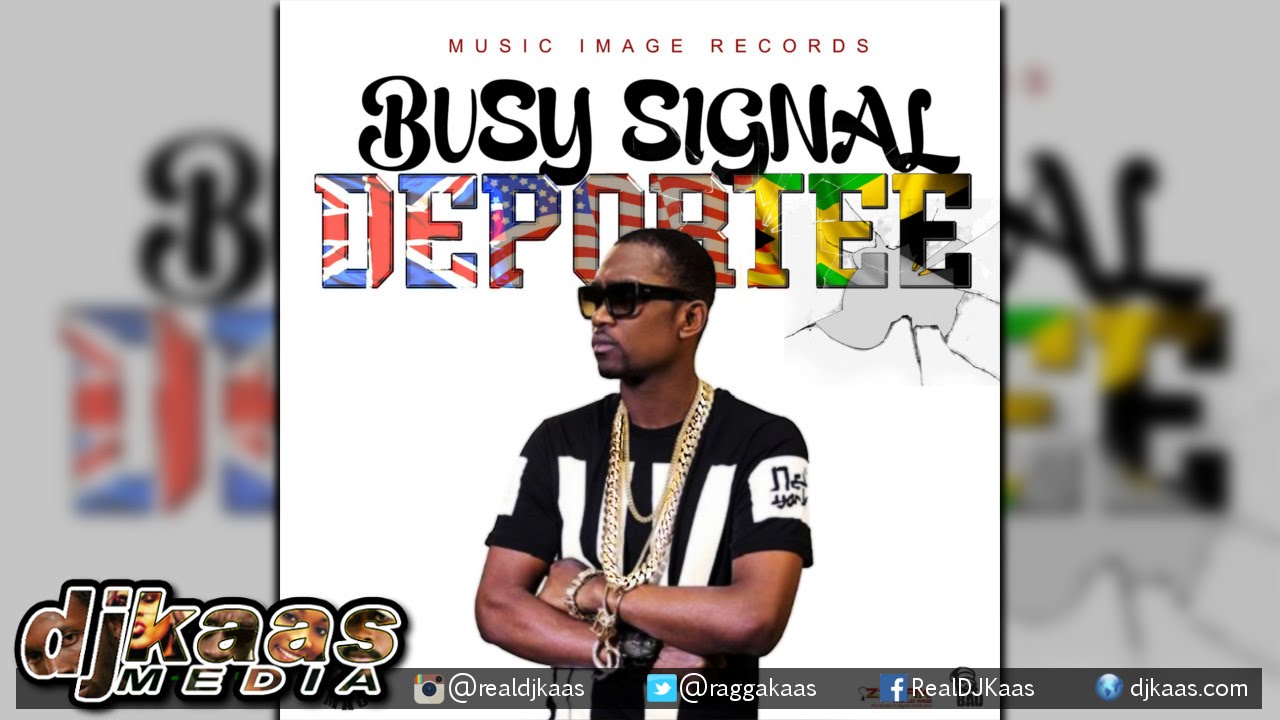 Busy Signal - Deportee Music Image Rec Dancehall 2016 - YouTube