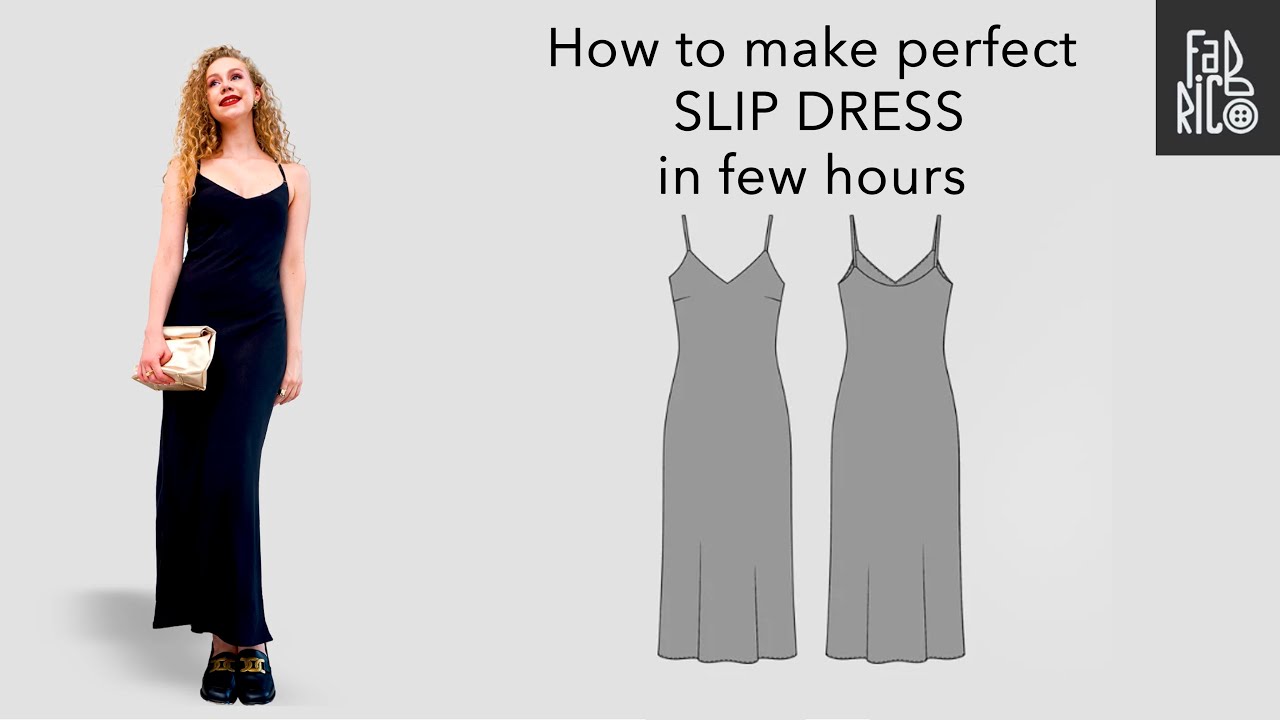Make the perfect slip dress in few hours - YouTube