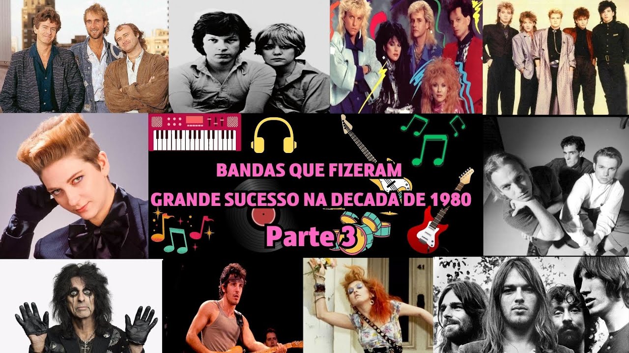 BANDAS QUE FIZERAM GRANDE SUCESSO NA DECADA DE 1980 Parte 3 - YouTube