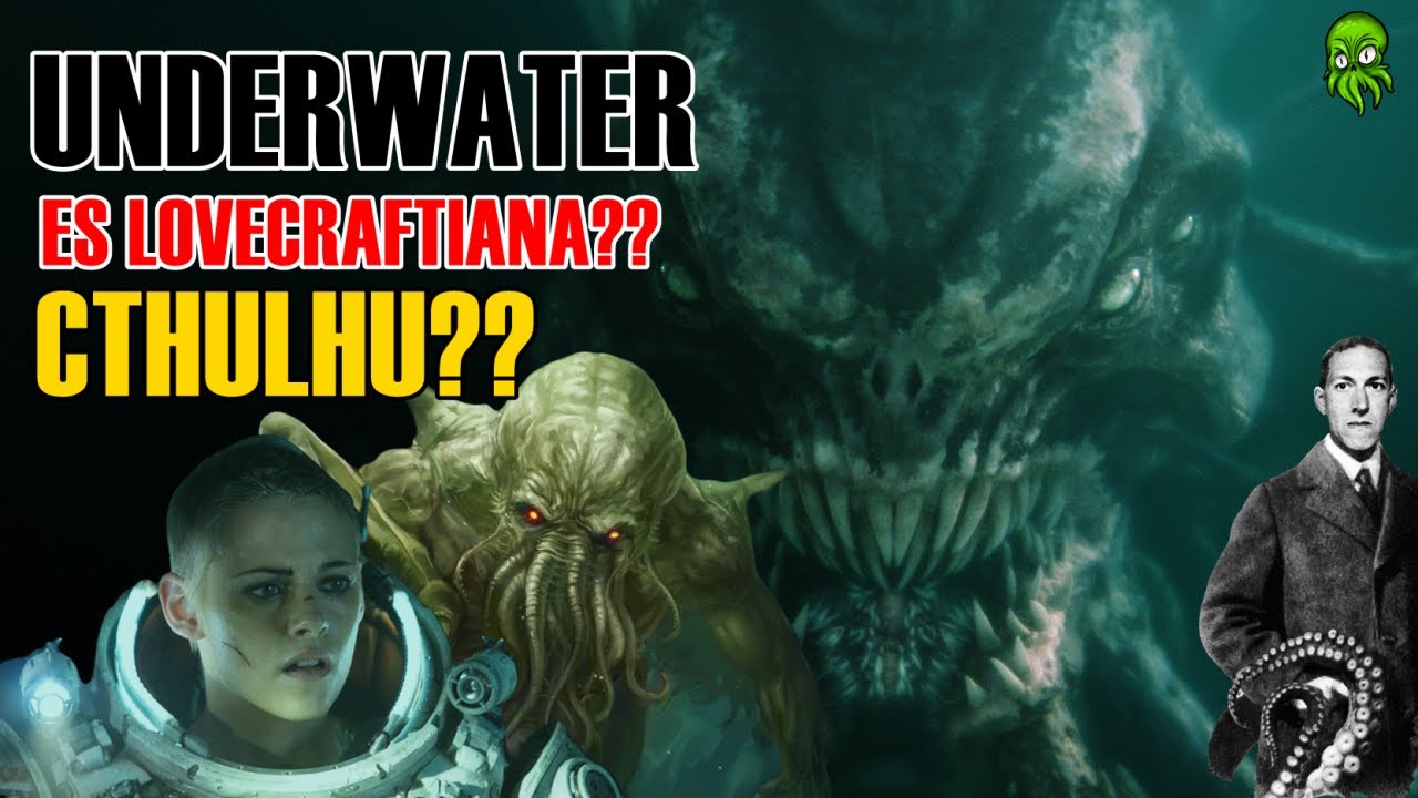 UNDERWATER es Lovecraftiana? Sale CTHULHU? EXPLICACION y Recuento de ...