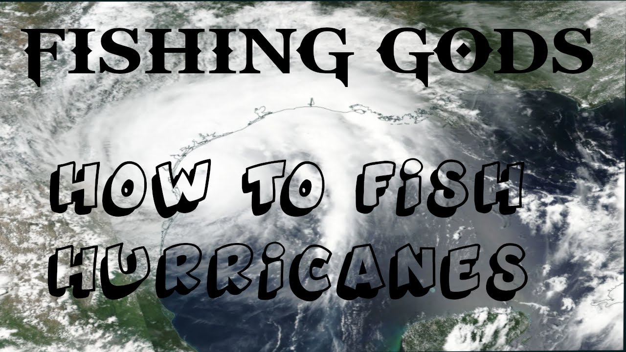 HOW TO FISH HURRICANES - YouTube