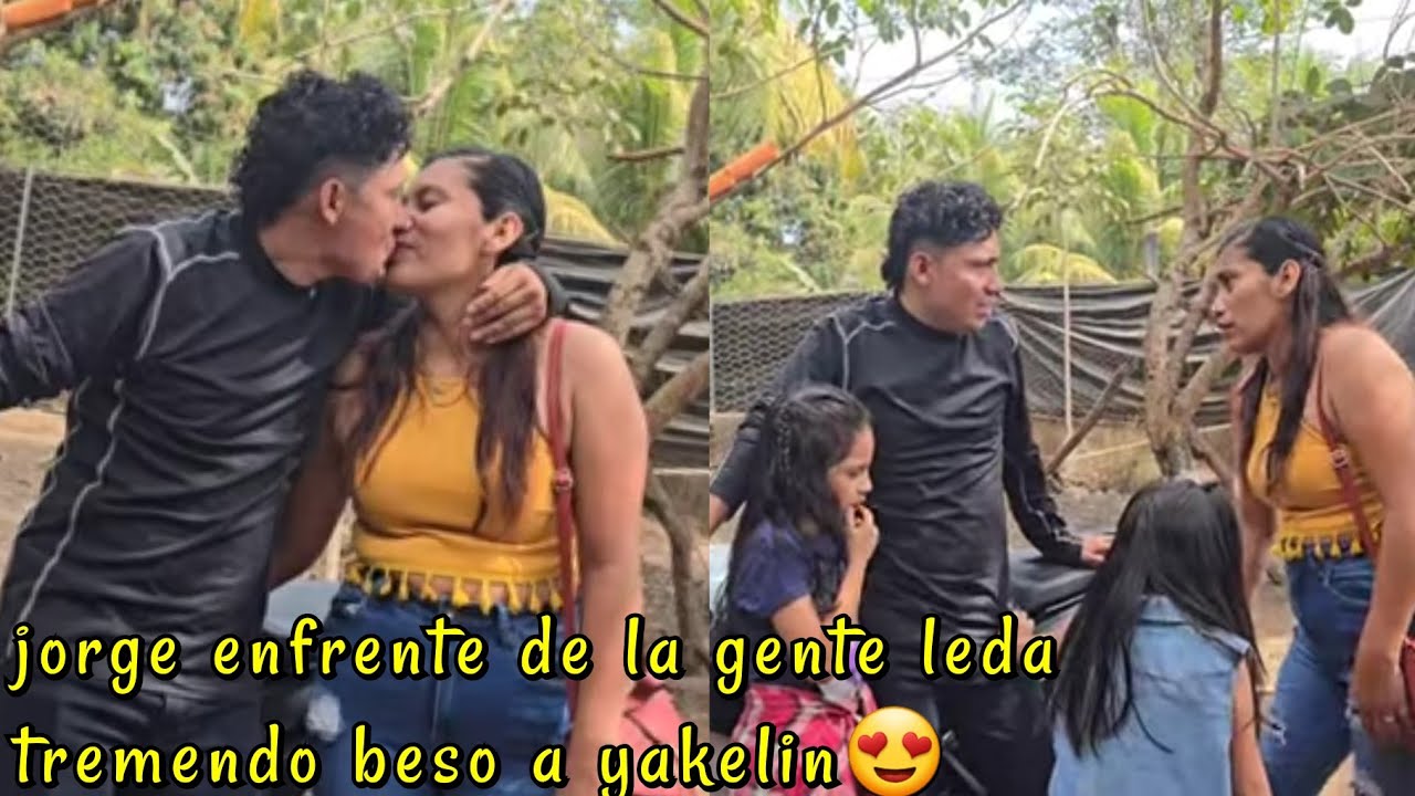Jorge Se Lleva Muy Lejos A Yakelin Y Familia😱Tremendo Besote Le Planta ...
