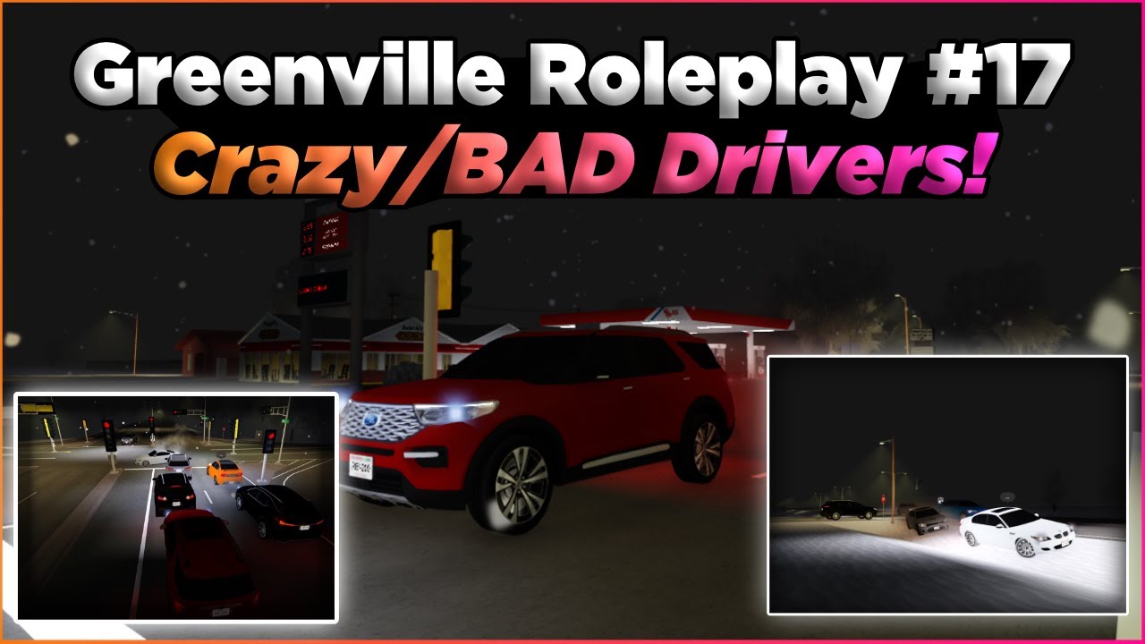 Crazy/BAD Drivers! || Greenville Roleplay #17 || Roblox OGVRP ...