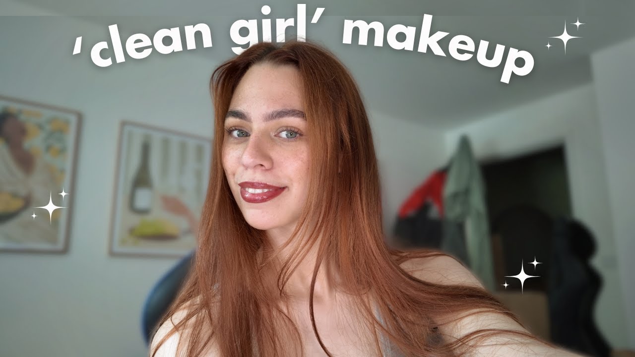 my 'clean girl' makeup routine - YouTube
