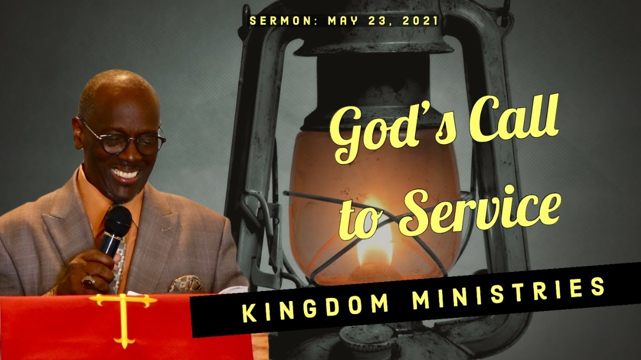 "God's Call to Service" 5-23-21 Livestream Service - YouTube
