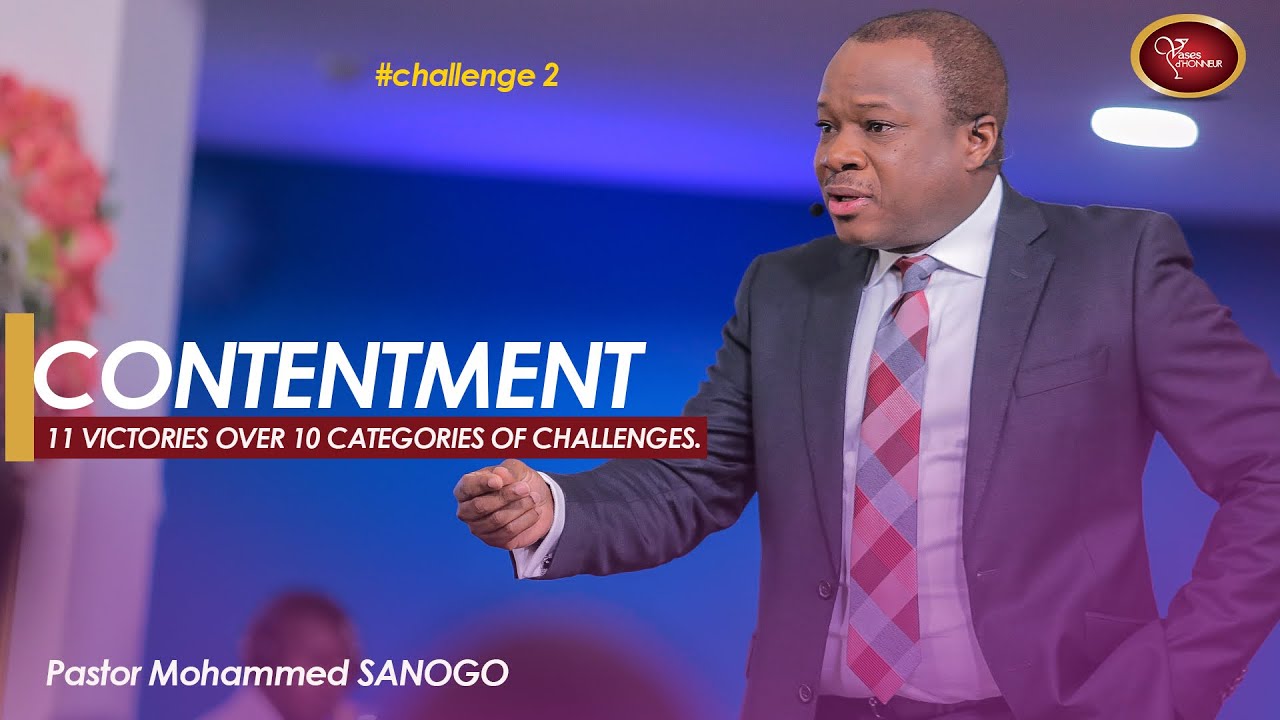 Contentment | Pastor Mohammed SANOGO | 4th service of week end 08-12 ...