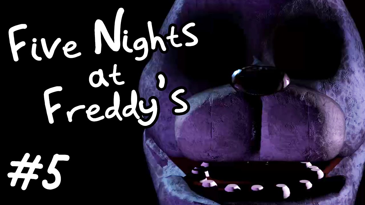 Five Nights at Freddy's Let's Play [Part 5] - The Game is Alive! - YouTube