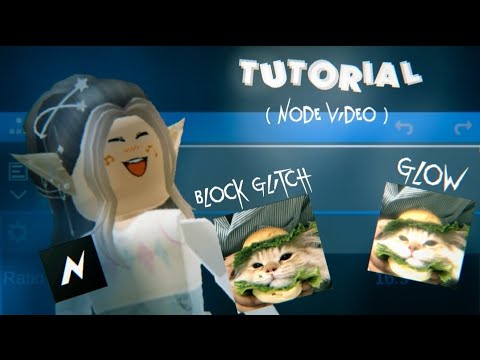 TUTORIAL de como fazer os EFEITOS GLOW e BLOCK GLITCH no NODE VIDEO - tutorial - YouTube