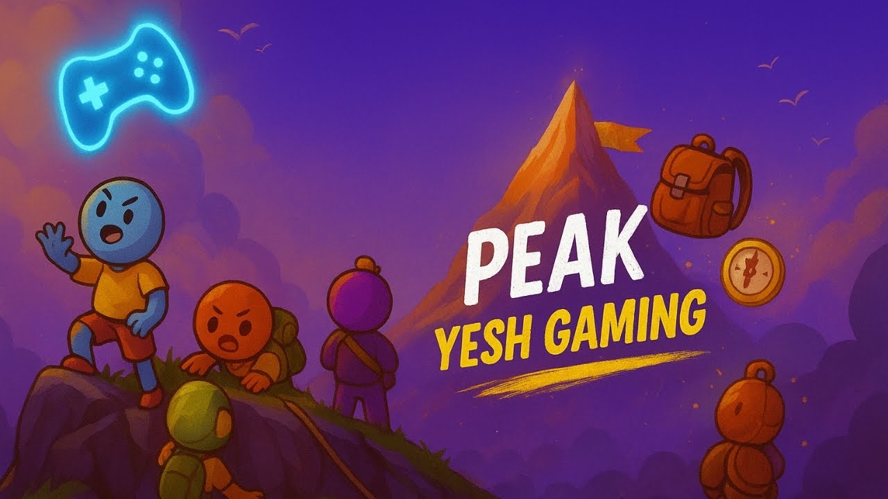 PEAK | YESH Gaming - YouTube