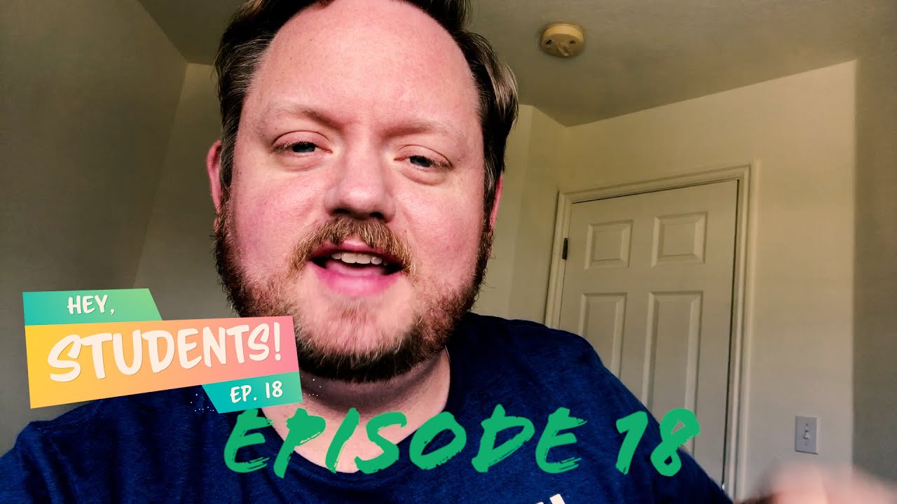 Hey Students! Ep. 18 - YouTube