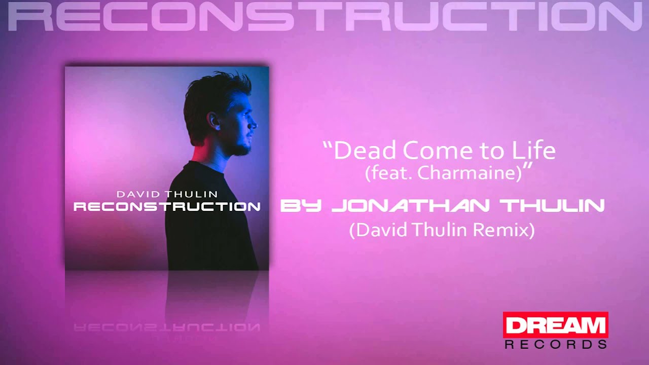 "Dead Come To Life" by Jonathan Thulin (Feat. Charmaine) (David Thulin ...