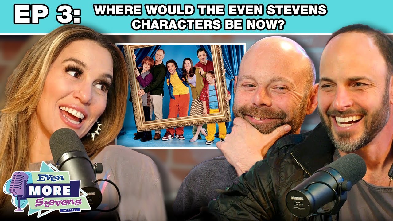 Ep 3: Where Would the Even Stevens Characters Be Now? - YouTube