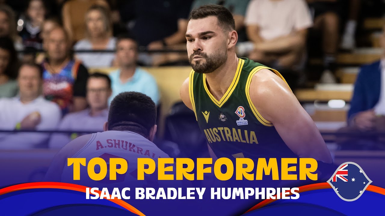 🇦🇺 Isaac Bradley Humphries | Top Performer | #FIBAWC 2023 Qualifiers - YouTube