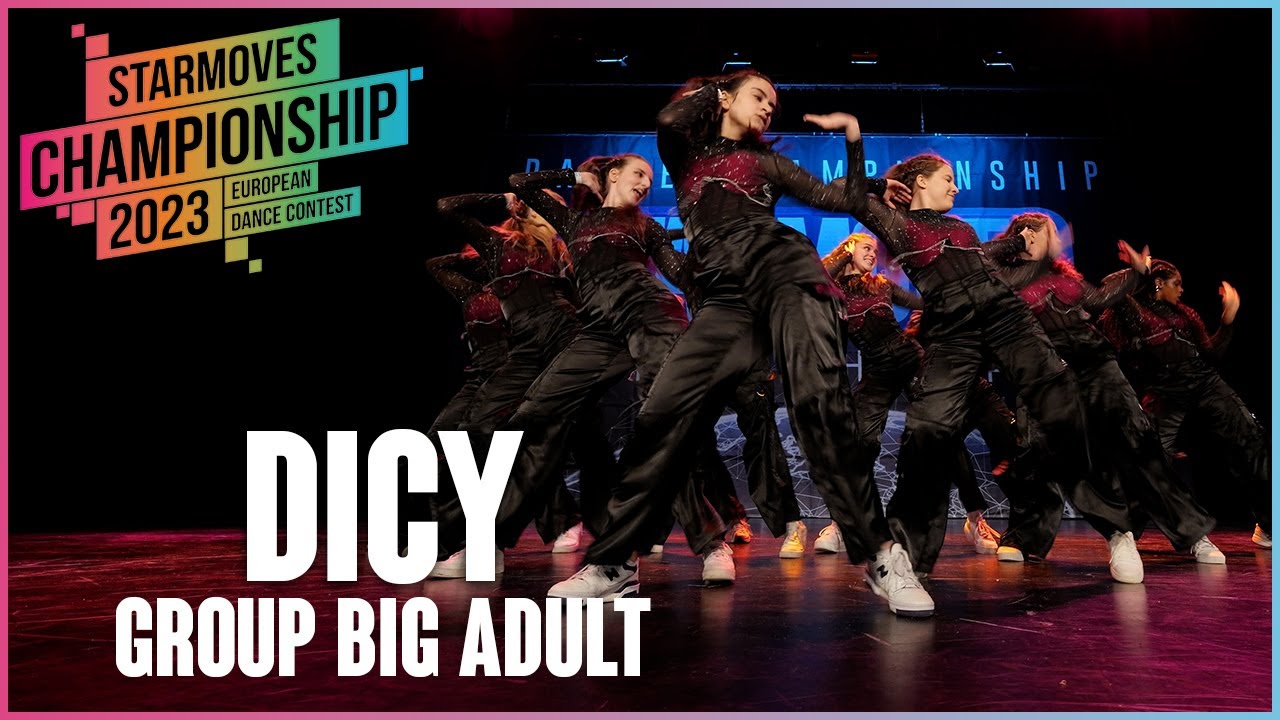 DICY | GROUP BIG ADULT | Starmoves Championship 2023 - YouTube