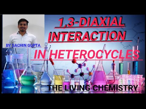 1,3-DIAXIAL INTERACTION l CYCLOHEXANE l HETEROCYCLES#thelivingchemistry ...