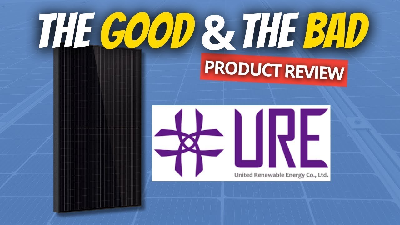 Should You REALLY Buy URE Solar Panels? Expert Review! - YouTube