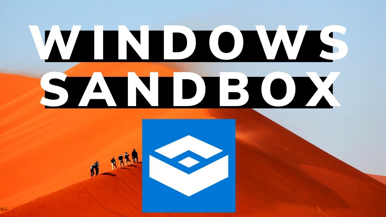 Setting up Windows Sandbox! - YouTube