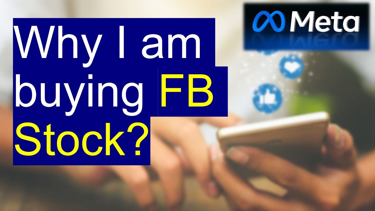 Why I am buying Meta Platforms stock? (FB Stock Analysis and Price ...