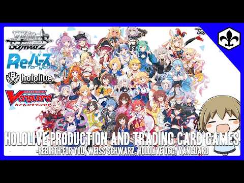 The History of Hololive and TCGs! [Weiss Schwarz, Rebirth, and Hololive OCG]