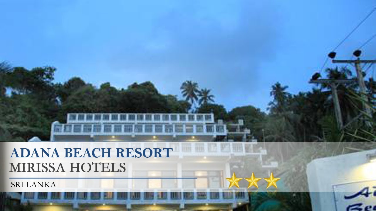 Adana Beach Resort - Mirissa Hotels, Sri Lanka - YouTube